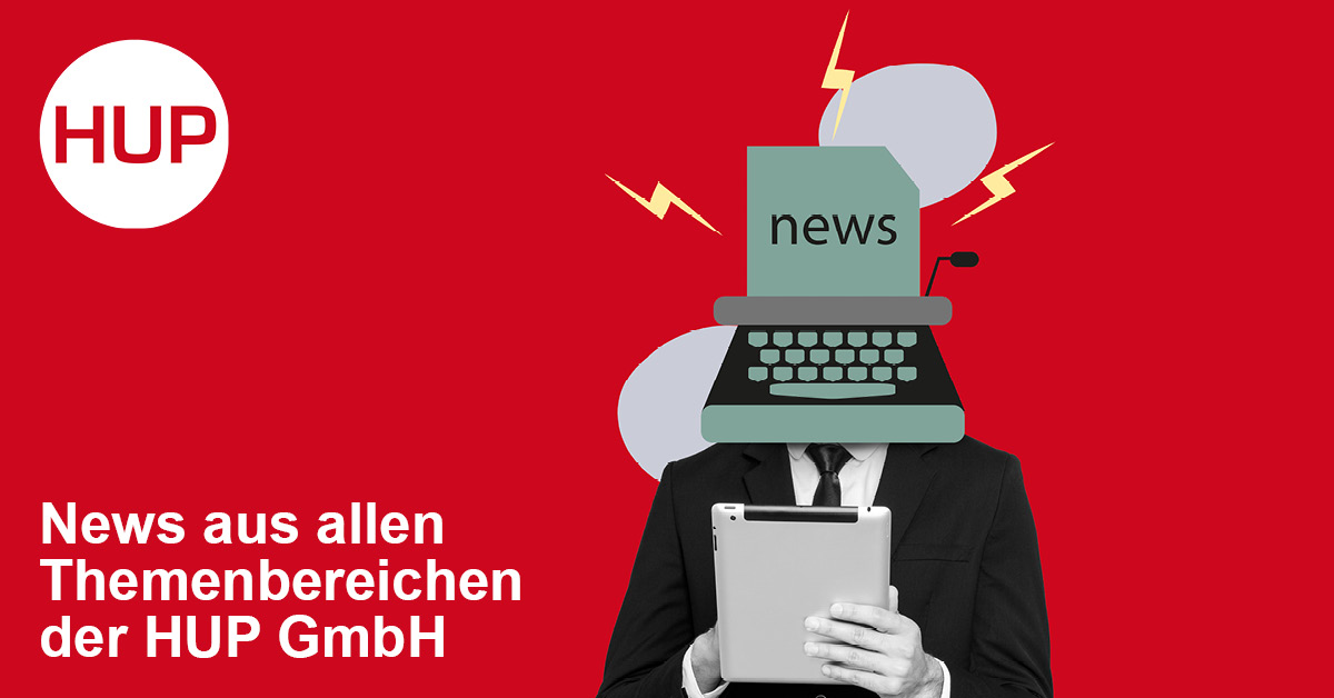 Alle News von der HUP GmbH | HUP GmbH